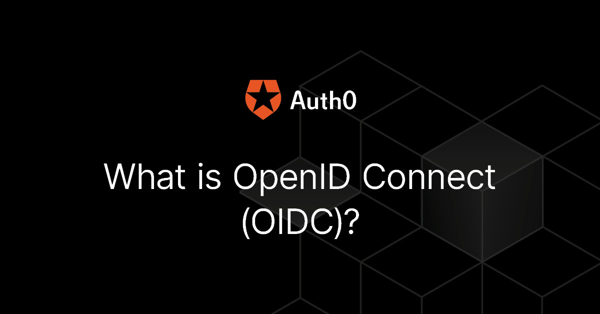 What is OpenID Connect and what do you use it for? - Auth0